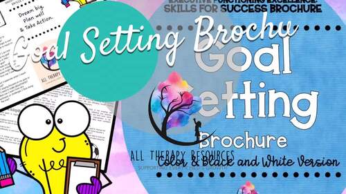 SETTING GOALS BROCHURE - Executive Functioning Skills - School Counseling
