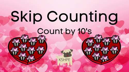 Valentines Day Skip Counting by 10's, Math, Numeracy, Video and Slides