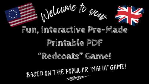 Interactive Revolutionary War Redcoats Patriots Mafia Spy Game Gamification
