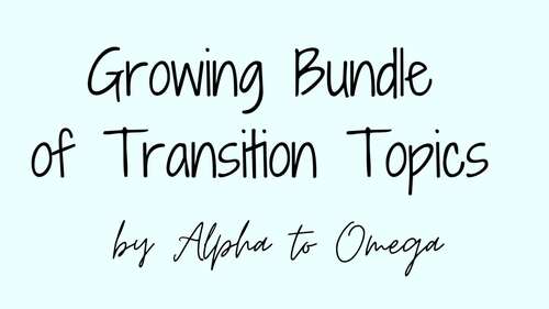 Transition and Work Based Learning Student GROWING Bundle by Alpha to Omega
