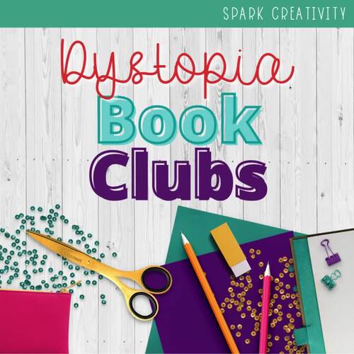 Dystopia Book Clubs: Middle School + High School Versions, Dystopian ...