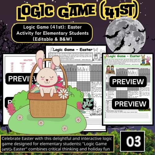 Logic Game (41st): Easter Activity for Elementary Students (Editable & B&W)