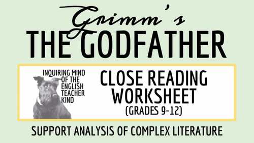 "The Godfather" by the Brothers Grimm Close Reading Analysis Worksheet