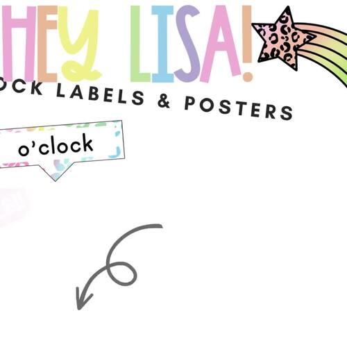 Hey Lisa! Bright & Happy Clock Labels & Posters | Editable | *NEW
