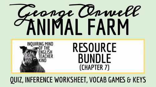 Animal Farm Chapter 7 Quiz, Inference Worksheet, and Vocabulary Games ...