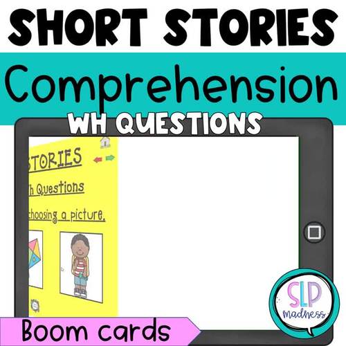 Short Story Wh Questions Comprehension Boom Cards for Speech Therapy
