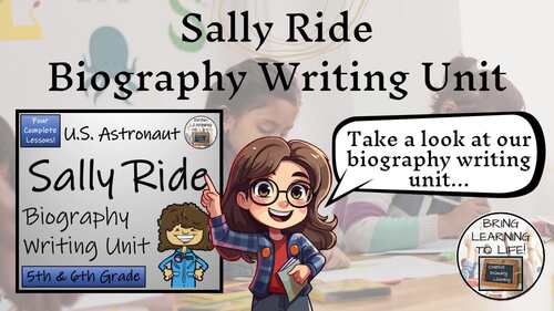 Sally Ride Biography Project & Writing Unit | 5th Grade & 6th Grade