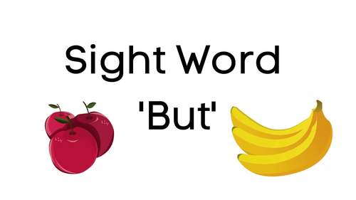 Sight Word 'But', Different Types of Food, Reading, Video and SLIDES