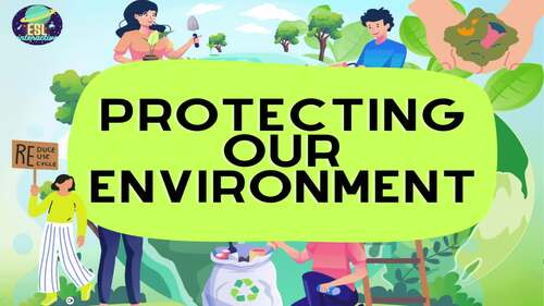 Protecting our Environment ESL/ELL PowerPoint Lesson + Worksheet for B1 ...