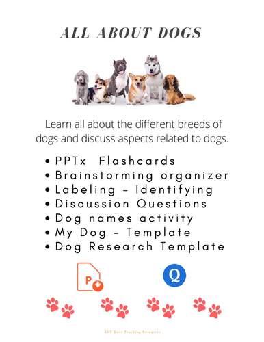 All About Dogs. Animals. Pets. ELA. ESL. EFL. Breeds. Research. Vocabulary.