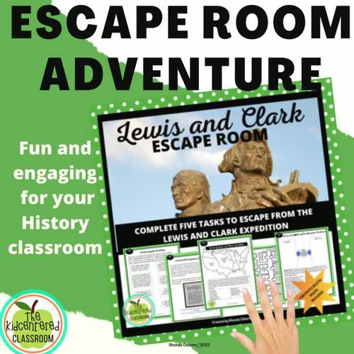 Lewis and Clark Expedition Escape Room by The Kidcentered Classroom