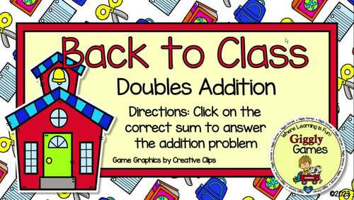 Giggly Games Back to Class Doubles Addition GOOGLE SLIDES Distant Learning