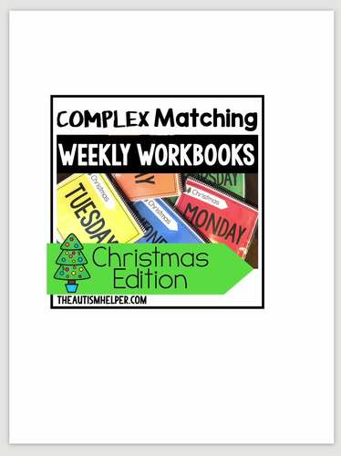 Complex Matching Weekly Workbooks - Christmas by The Autism Helper