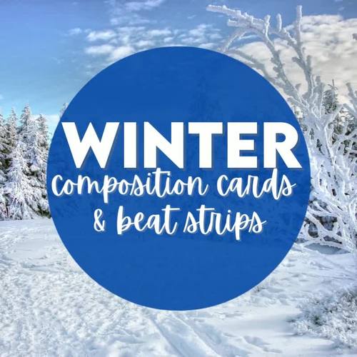 Winter Music Activities - Composition Cards & Beat Strips - Winter ...