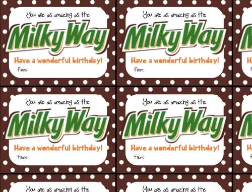 Milky Way Chocolate Birthday Gift Tag- You are as amazing as the Milky Way!
