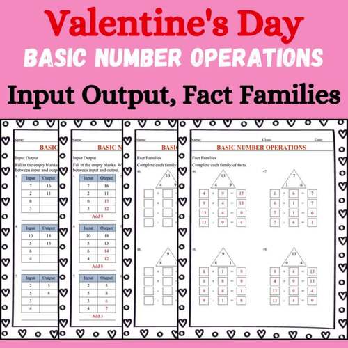 Valentine's Day Basic Number Operations: Input Output, Fact Families ...