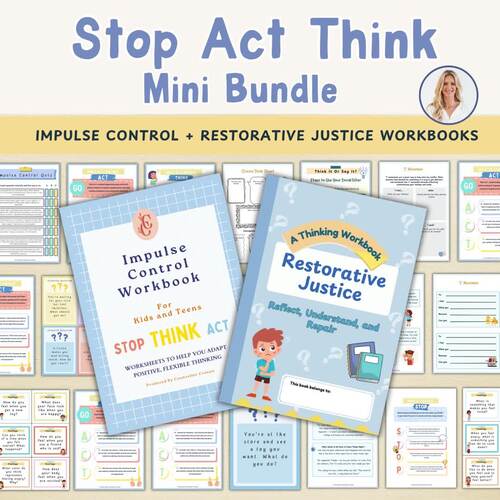 Thinking Practices. Restorative Justice Think Workbook. Impulse Control ...