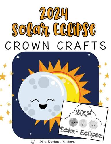 2024 Solar Eclipse Crown Crafts by Mrs Durbins Kinders | TPT