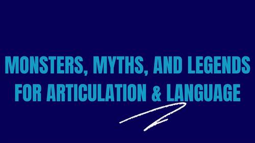 Monsters, Myths, and Legends for Articulation & Language Set 1 by Kayla SLP