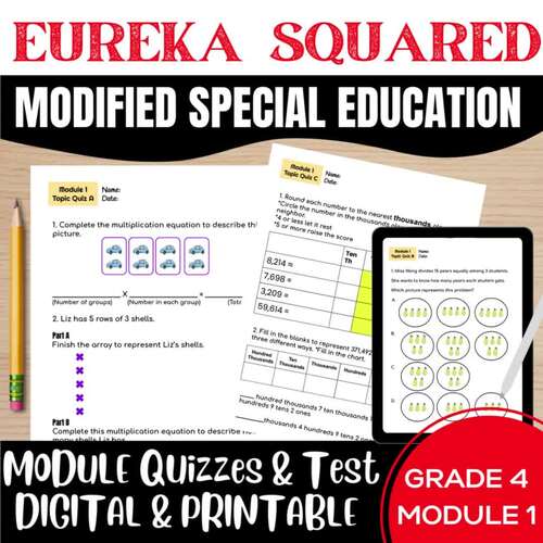 {Eureka} SQUARED Math Grade 4 Modified Module 1 Quizzes & Test Special Ed