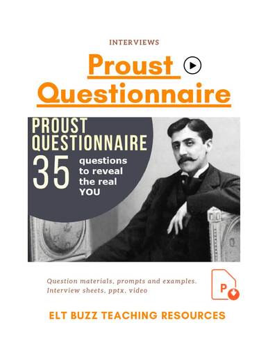 The Proust Questionnaire. PPTx. Video. Interview templates. Playlist. ELA.