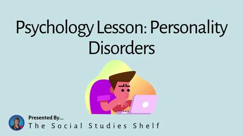 High School Psychology Lesson: Personality Disorders | TPT
