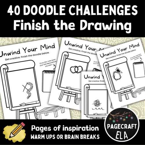 40 Complete the Doodle Sheets for Brain Breaks or Fast Finishers