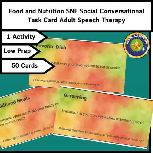 Food and Nutrition SNF Social Conversational Task Card Adult Speech Therapy