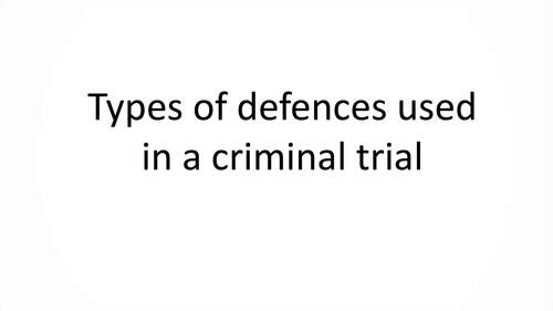 Yr.12 Legal Studies: Crime - Defences used in a criminal trial | TPT