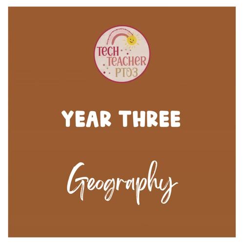 Geography Year 3 Australian Curriculum 9.0 HASS by Tech Teacher Pto3