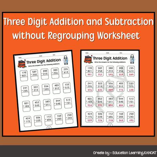 Three-Digit Addition and Subtraction with and without Regrouping Bundle