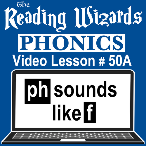 Phonics Video/Easel Lesson - Words with PH - Reading Wizards #50A