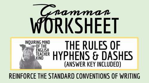 High School Grammar Practice Worksheet on Using Hyphens and Dashes