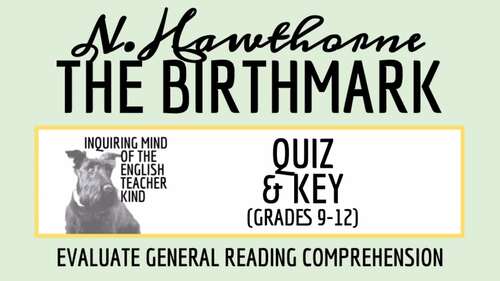 "The Birthmark" by Nathaniel Hawthorne Quiz and Answer Key for High School