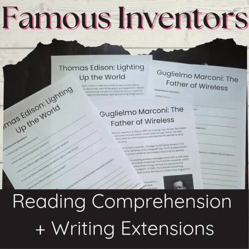 Famous Inventors Reading Comprehension + Writing Extensions Upper ...