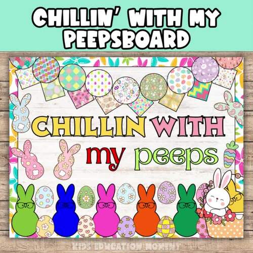 Chillin' With My Peeps Bulletin Board Kit | Spring April Easter ...