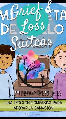 GRIEF AND LOSS SUITCASE - Coping with Death Grief Activities in SPANISH