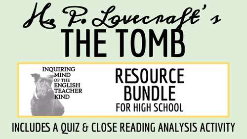 "The Tomb" by H.P. Lovecraft Quiz and Close Reading Worksheet Bundle ...