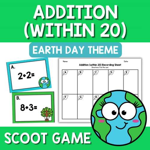 Earth Day Basic Addition within 20 Fact Fluency Scoot Game Task Cards ...