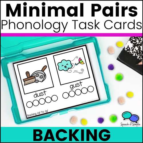 Minimal Pairs Task Cards - Backing - Phonology - Cycles - Speech - Apraxia