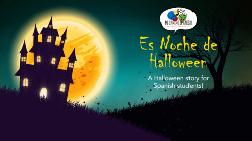 Una Noche de Halloween (A Halloween Story for Spanish Students) VIDEO