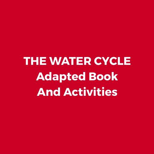 The Water Cycle Adapted Book And Activities by File Folder Heaven