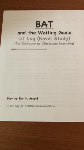 BAT and the Waiting Game Lit Log (Novel Study) (For Distance or ...