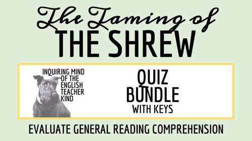 Taming of the Shrew Quiz and Answer Key Bundle for Google Drive (Self ...
