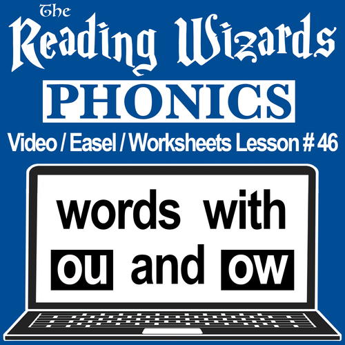 Phonics Video/Easel/Worksheets - Words With OU & OW - Reading Wizards #46