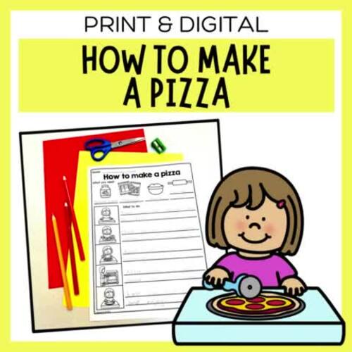 How To Make A Pizza Sequencing Worksheets & Digital Slideshow | TPT