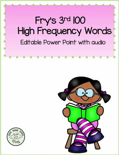 Fry's 3rd 100 PPT (with audio!) by DogGoneGood4Kids | TPT