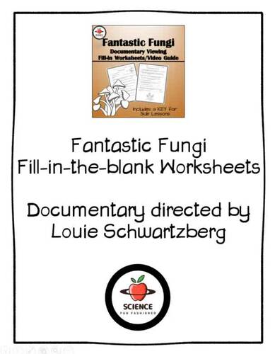 Fantastic Fungi Documentary - Fill-in Video Guide Worksheets | TPT
