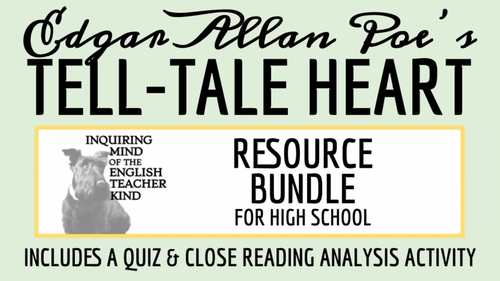 "The Tell-Tale Heart" by Edgar Allan Poe Quiz and Close Reading Bundle ...