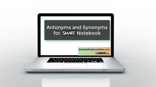 Antonyms and Synonyms - Interactive Smart Notebook by Smarter Notebook User